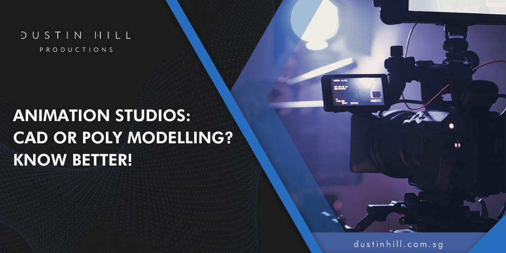 Animation Studios: CAD or Poly Modelling? Know Better! - Dustin Hill ...